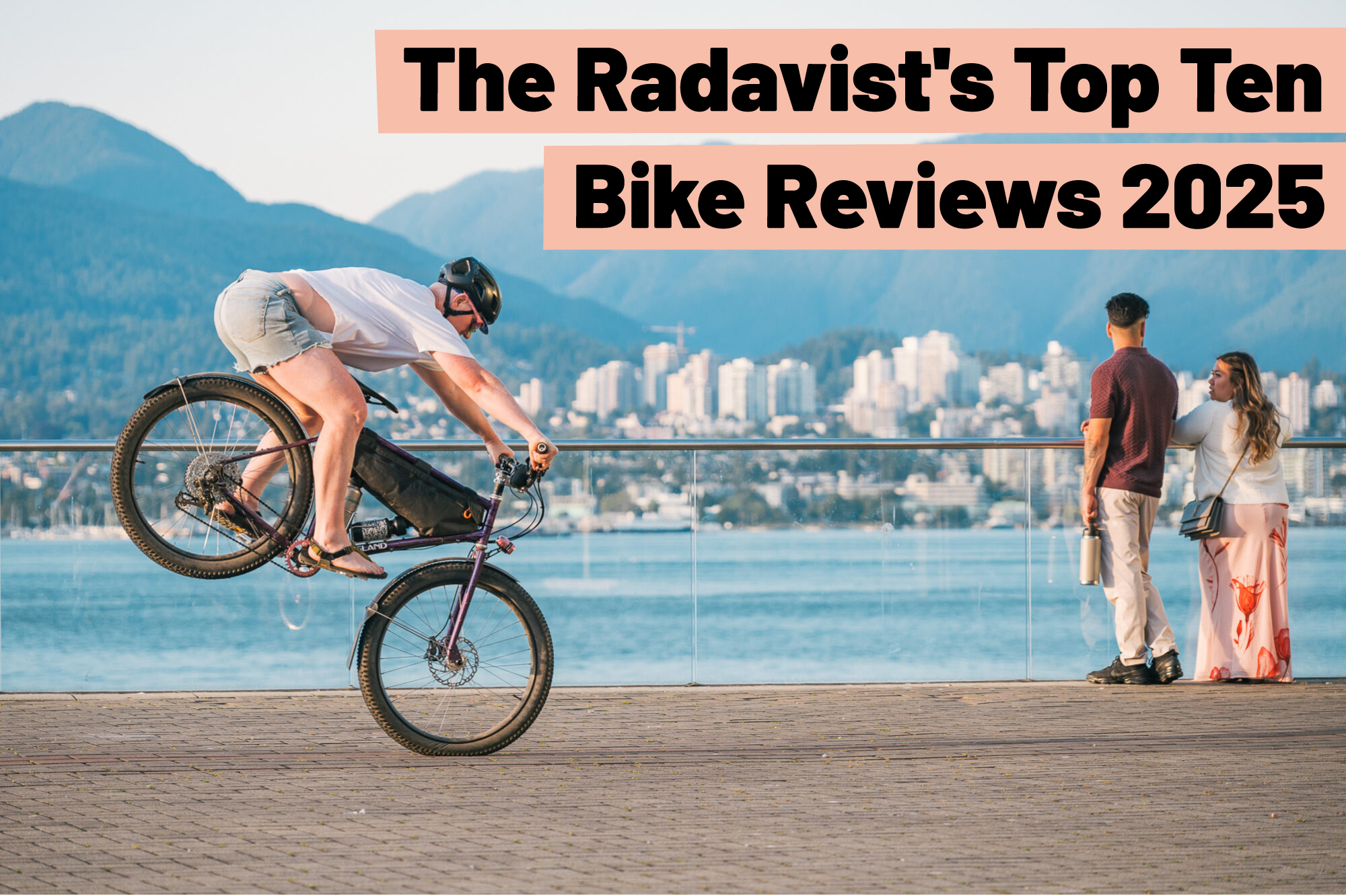 The Radavist’s 2025 Top Ten Bike Reviews – John Watson | The Radavist ...